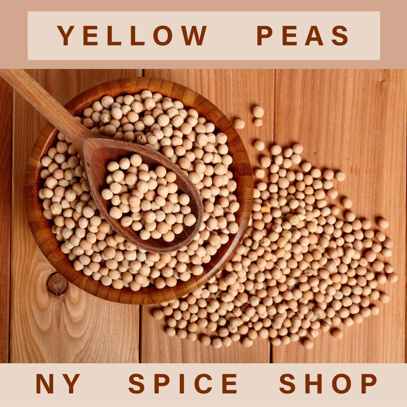 Yellow Peas - Whole - NY Spice Shop - Buy Yellow Peas Online